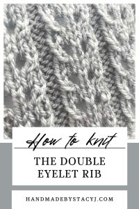 Double Eyelet Rib - Handmadebystacyj